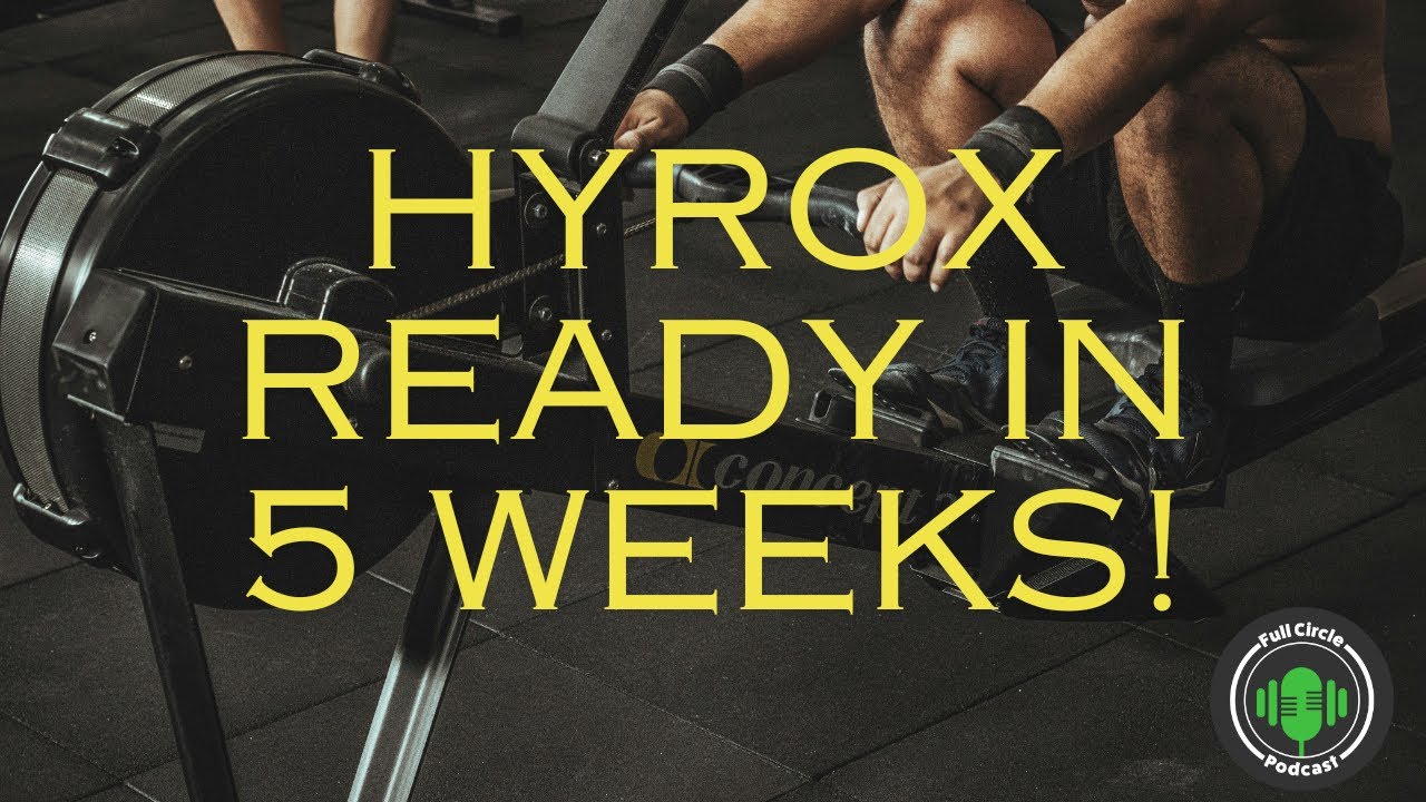 5 Weeks To Hyrox Mastering Last Minute Training And Race Day Prep