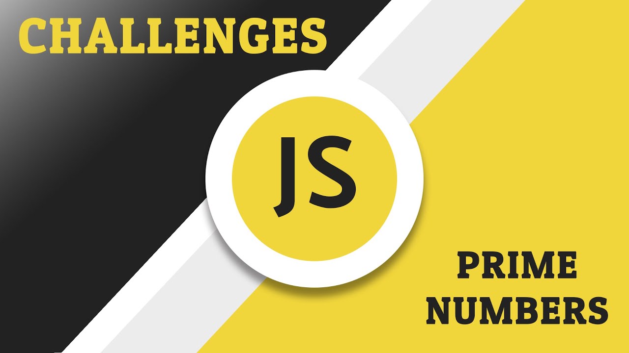 Javascript Challenges Prime Number Youtube