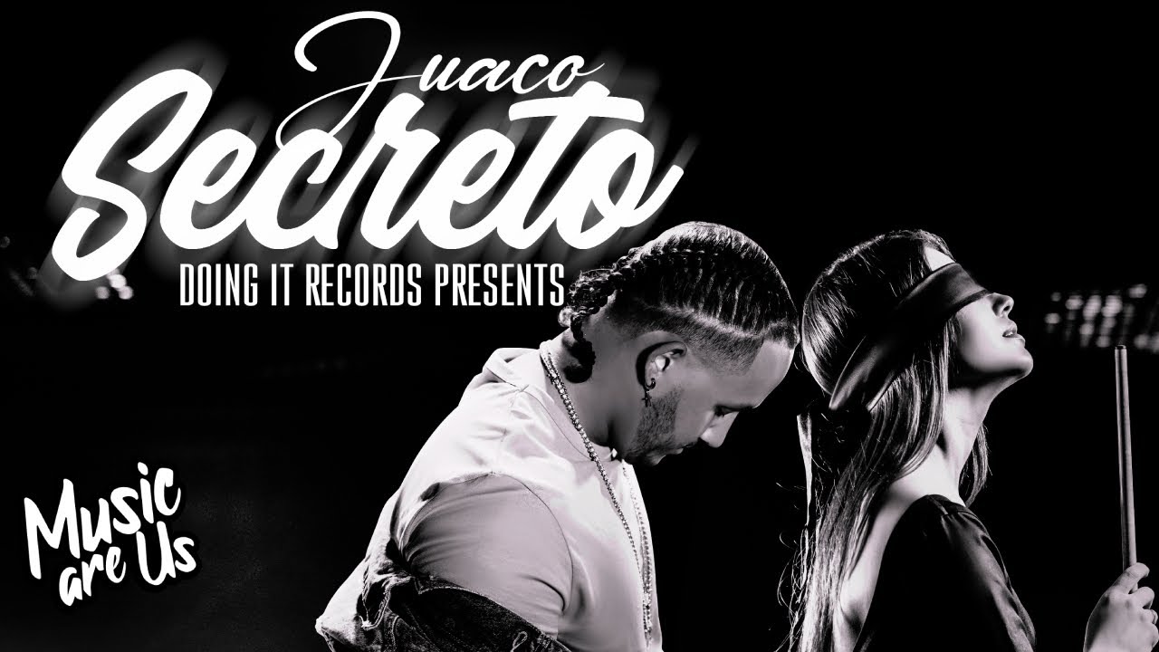 Juaco Secreto Video Lyric Youtube Music