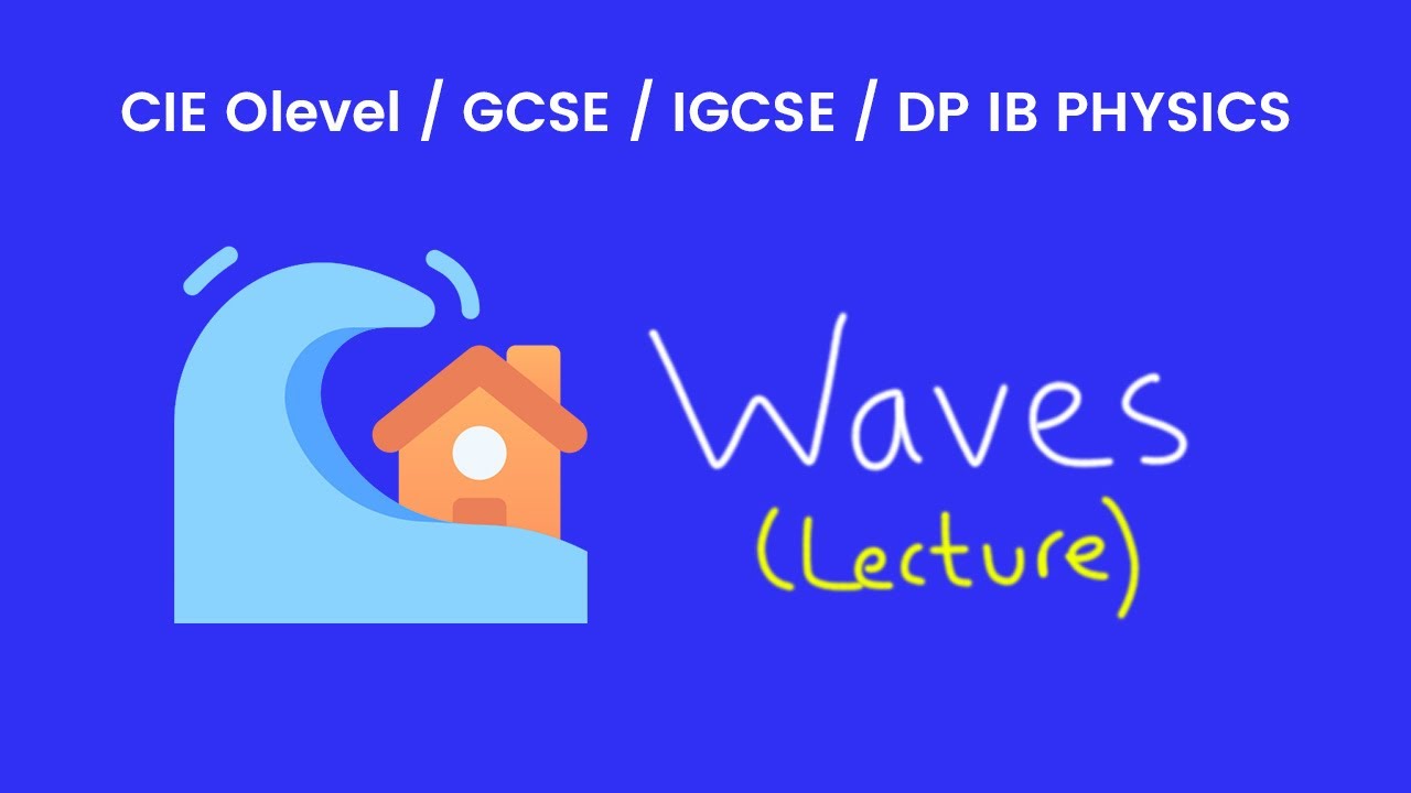 Waves O Levels Physics Lecture Youtube