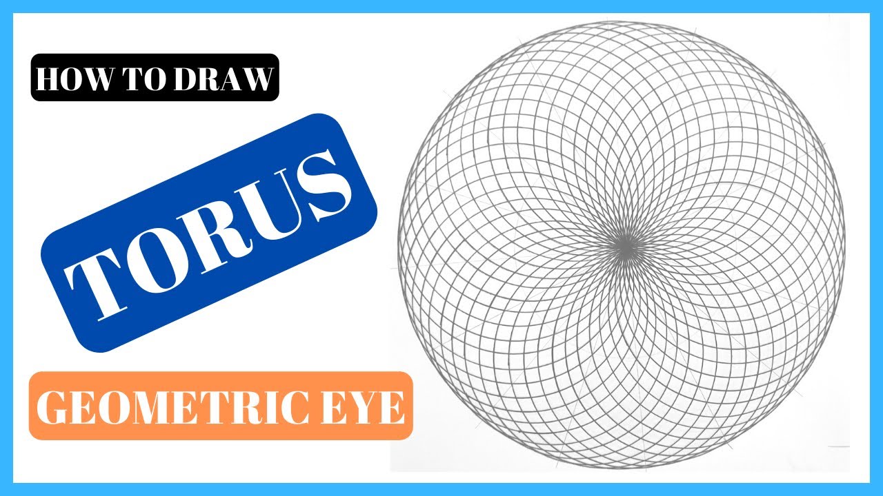 Perfect How To Draw Torus Vortex Geometric Eye Youtube