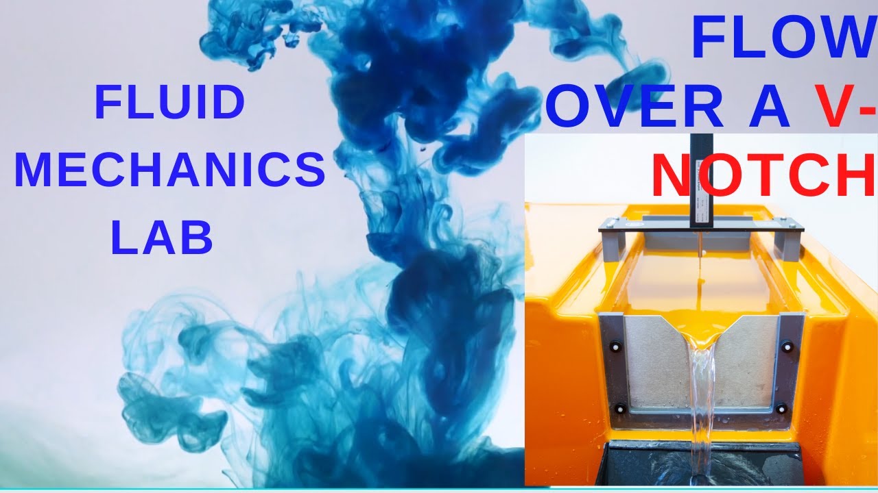Fluid Mechanics Lab Flow Over A V Notch Exp07 Youtube