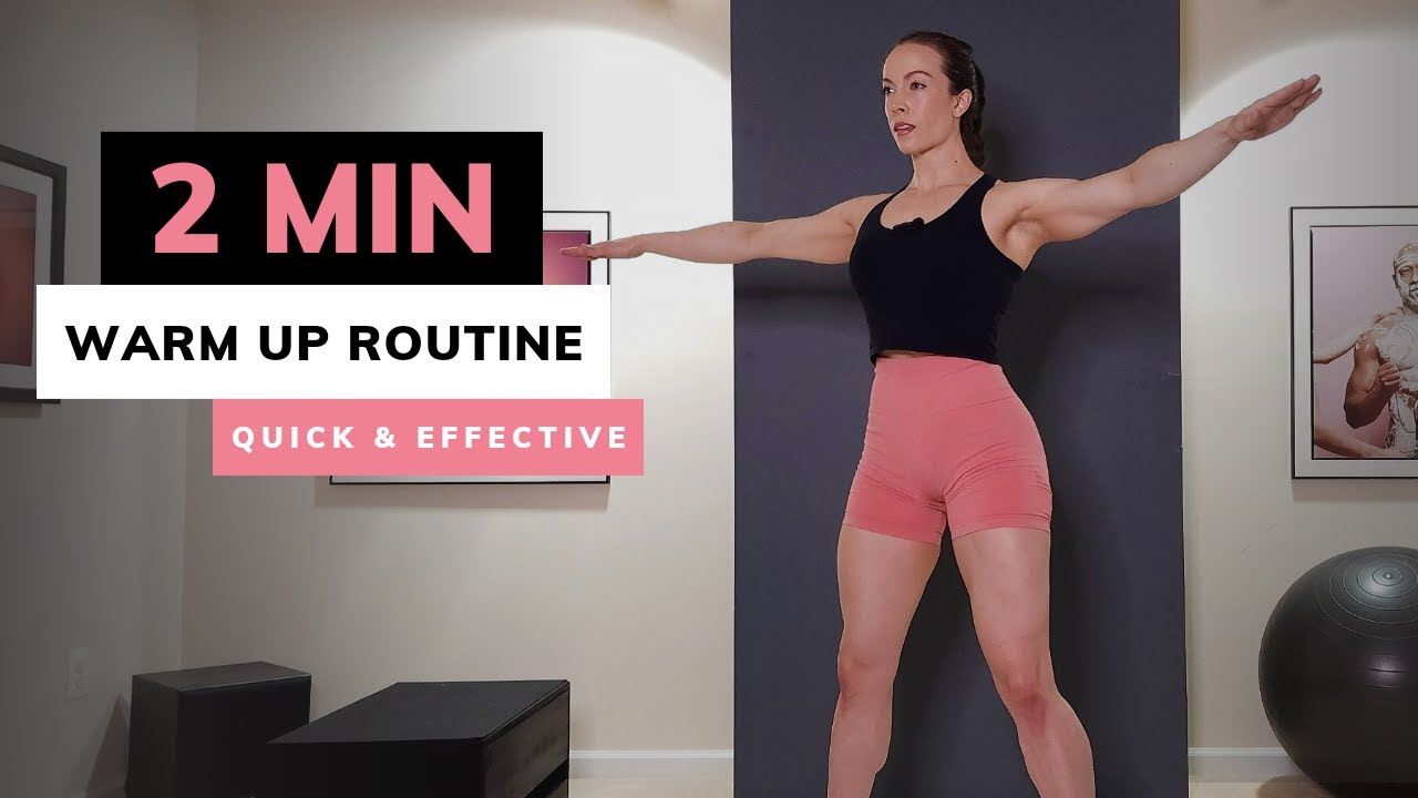 2 Min Warm Up Routine Quick Full Body Warm Up Routine Youtube
