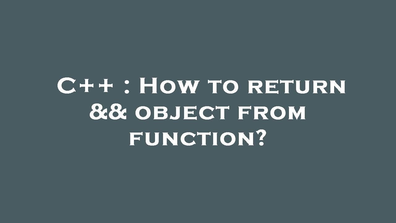 C How To Return Object From Function Youtube