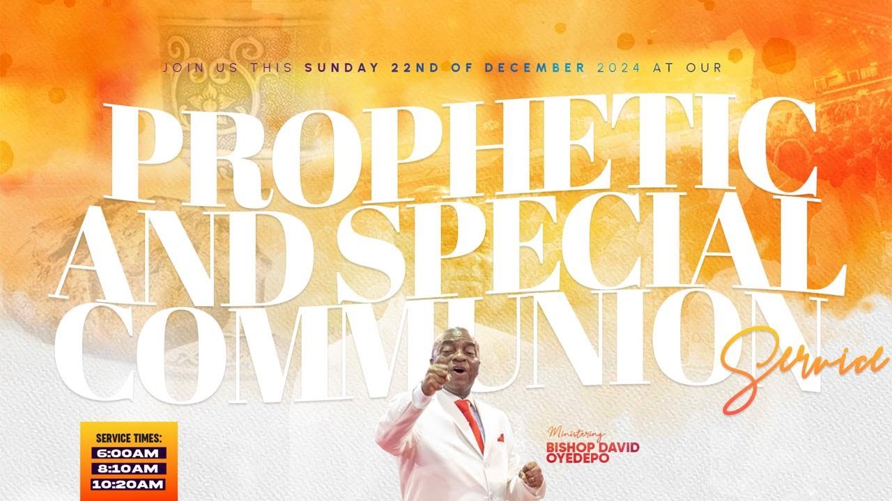 Prophetic Special Communion Service 22 December 2024 Faith