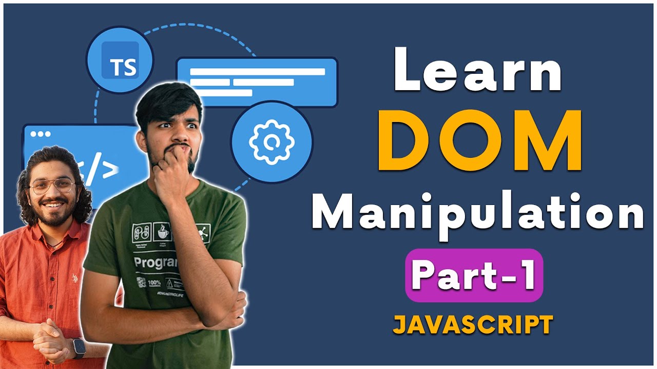 Dom Manipulation Javascript Web Development Course Youtube