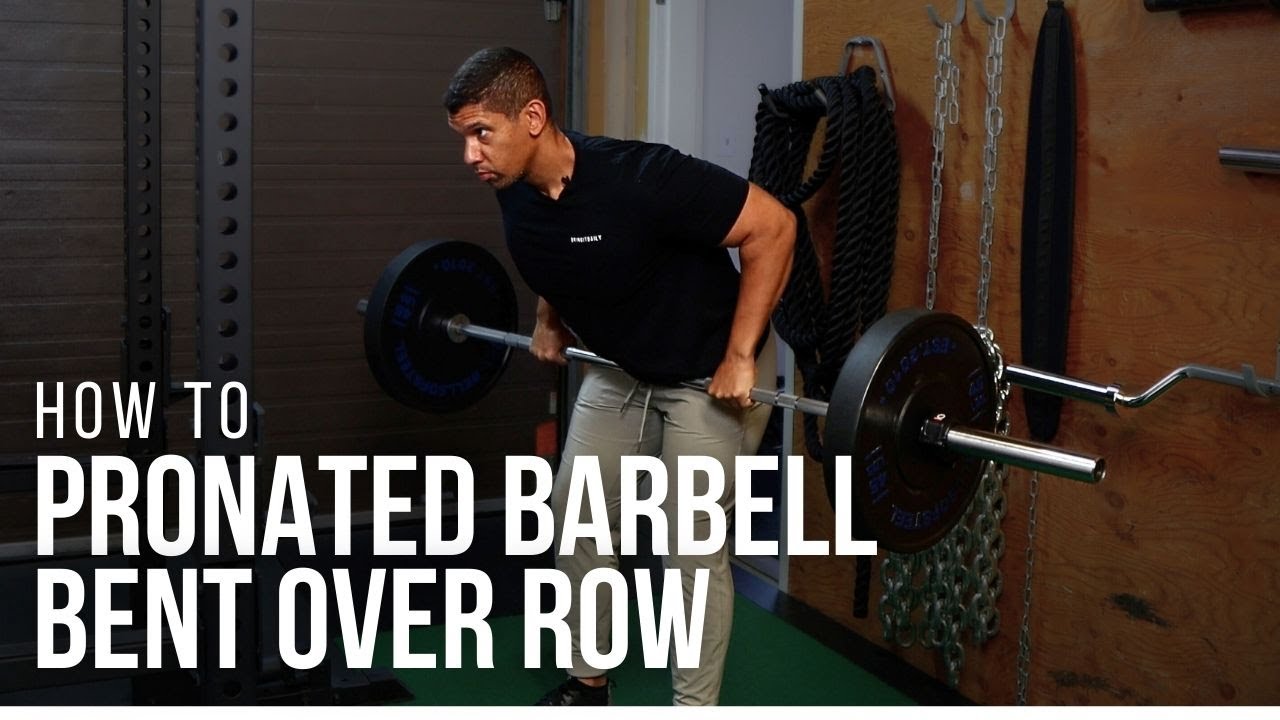 Pronated Barbell Bent Over Row Youtube
