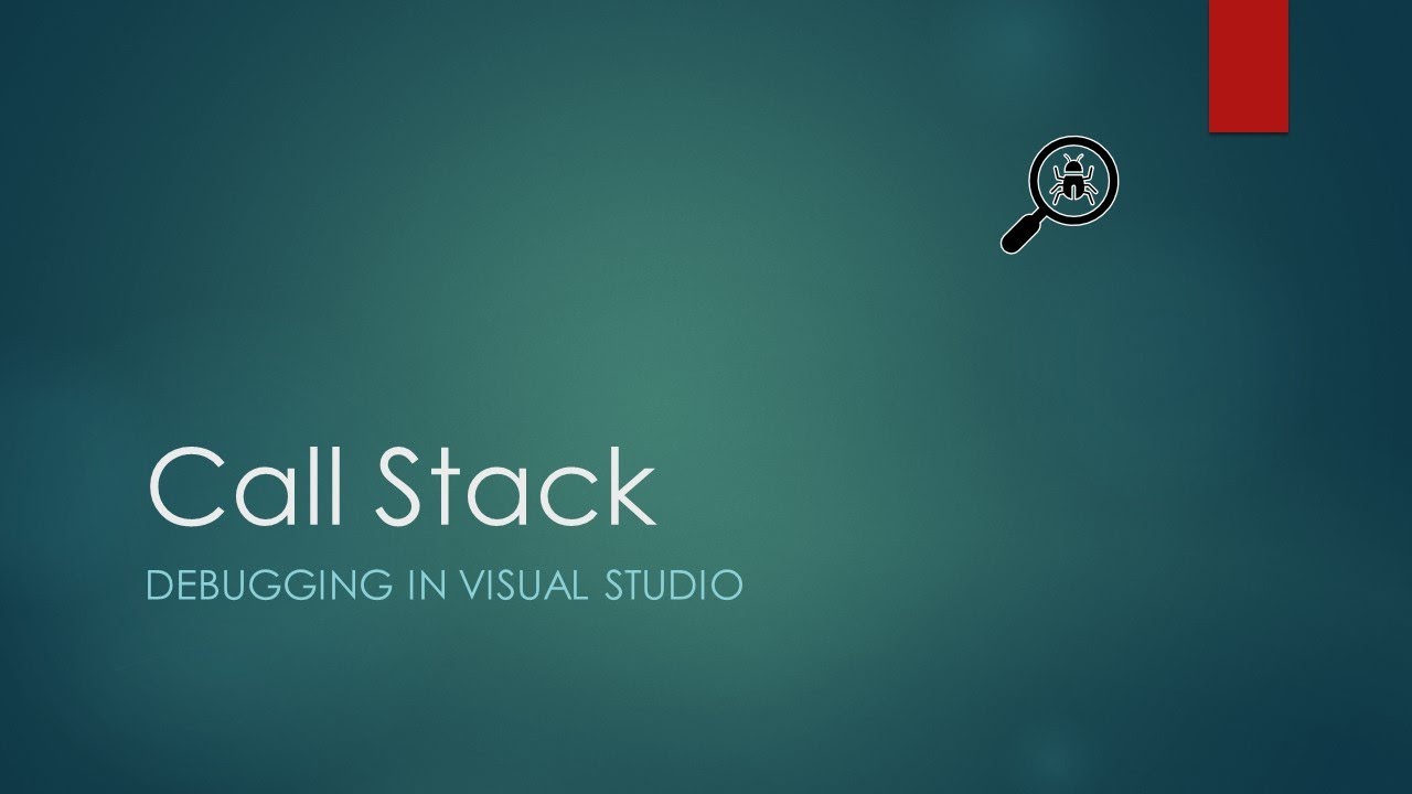 10 Call Stack Basic Visual Studio Debugging Youtube