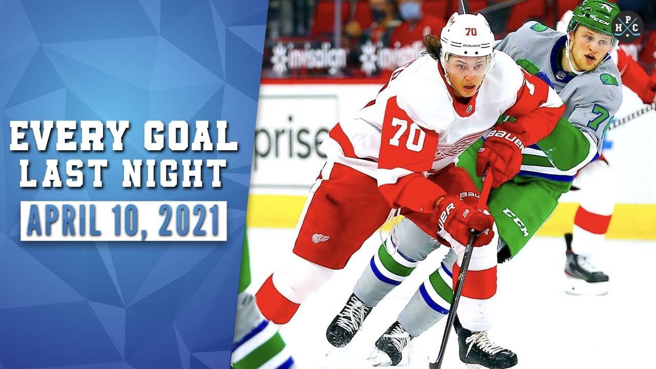 Nhl Last Night All 61 Goals And Nhl Scores Of April 10 2021 Youtube