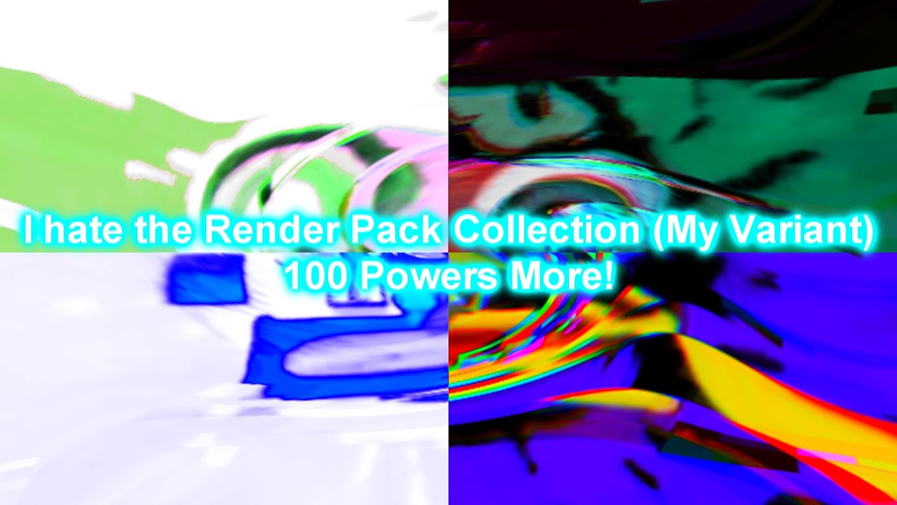I Hate The Render Pack Collection My Variant 100 Powers More Youtube