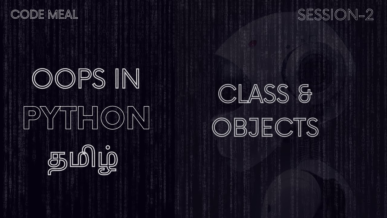 Class Objects Session 2 Python Tamil Youtube
