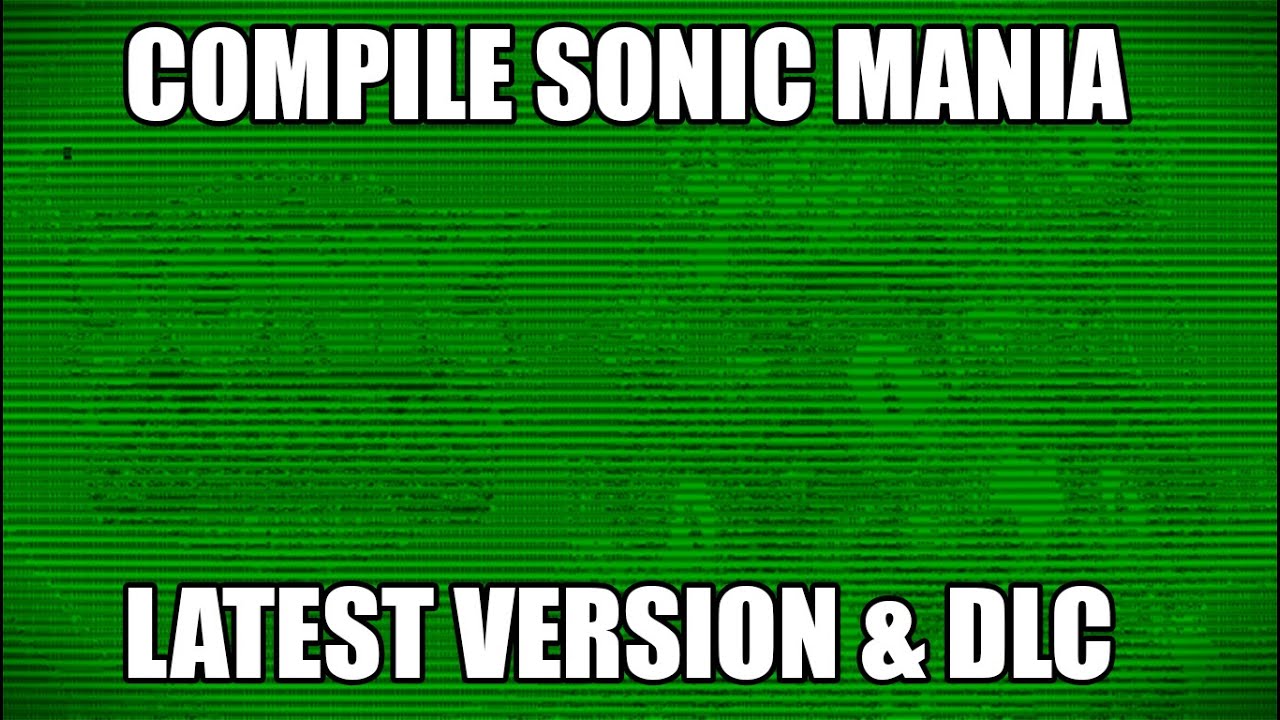 Sonic Mania Dlc Compile Tutorial 2024 Youtube