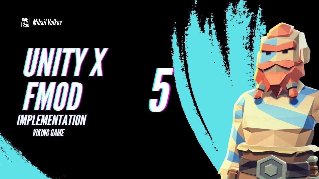 Unity X Fmod Implementation Viking Game 5 Youtube