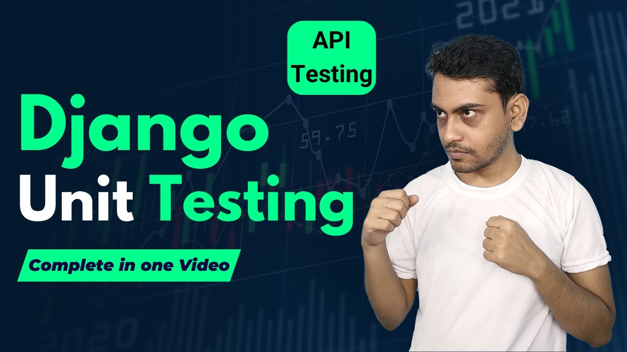 Complete Python Django Unit Testing Youtube