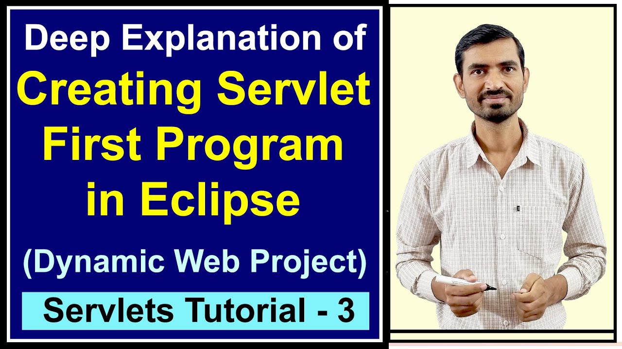 3 Servlet Program Using Eclipse Creating Dynamic Web Project In
