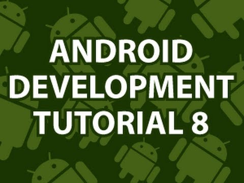 Android Development Tutorial 8 Youtube