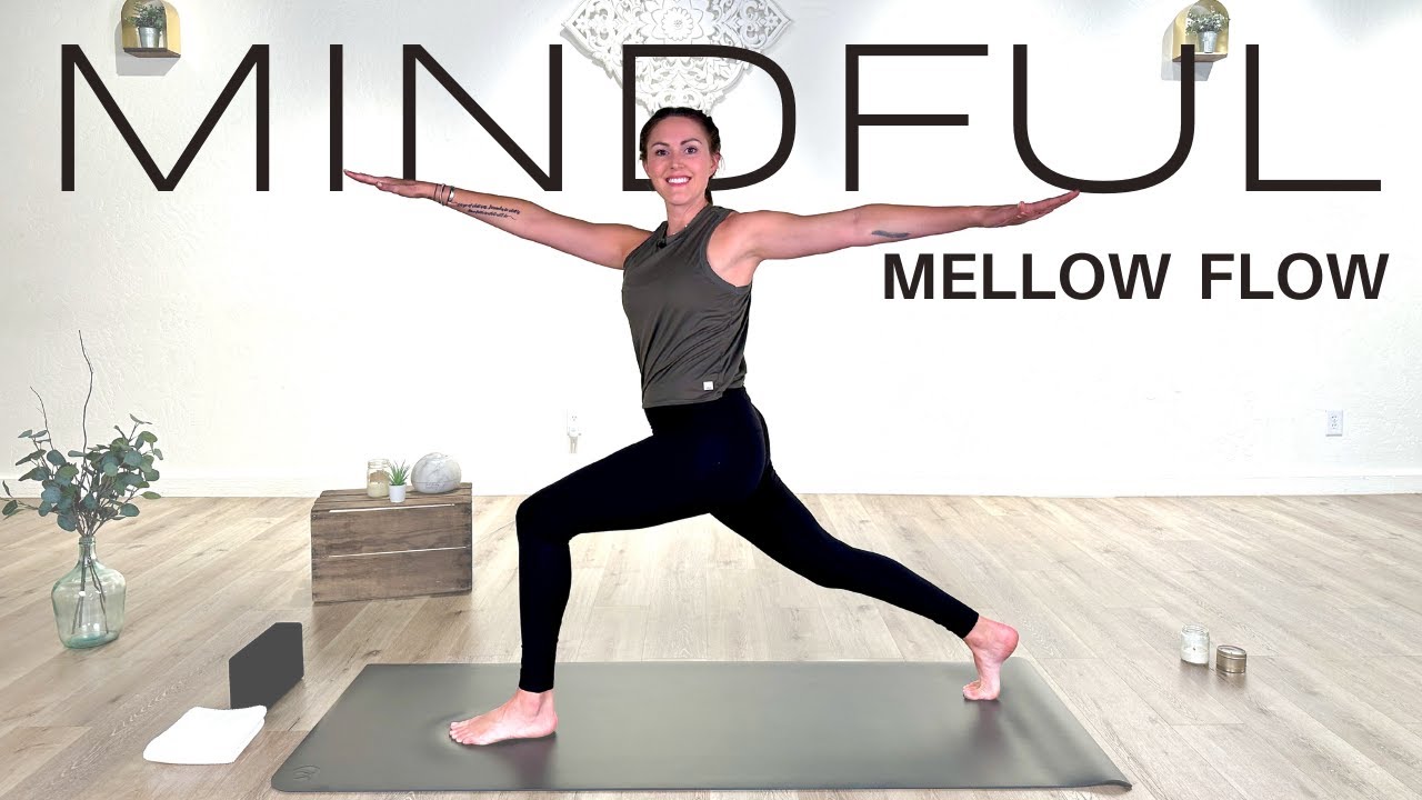 Mindful Yoga Full Body Mellow Flow Youtube