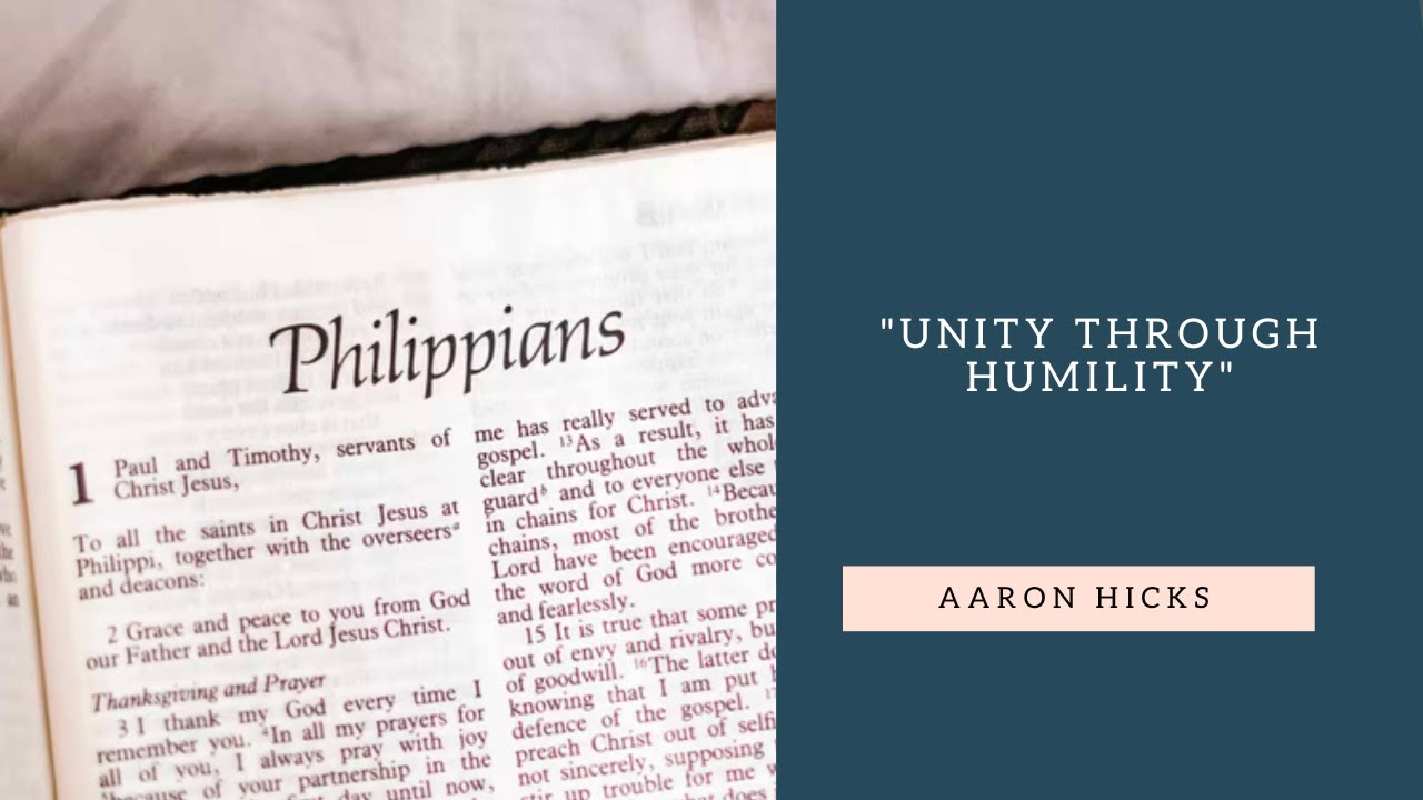 Philippians 2 1 11 Unity Through Humility Youtube