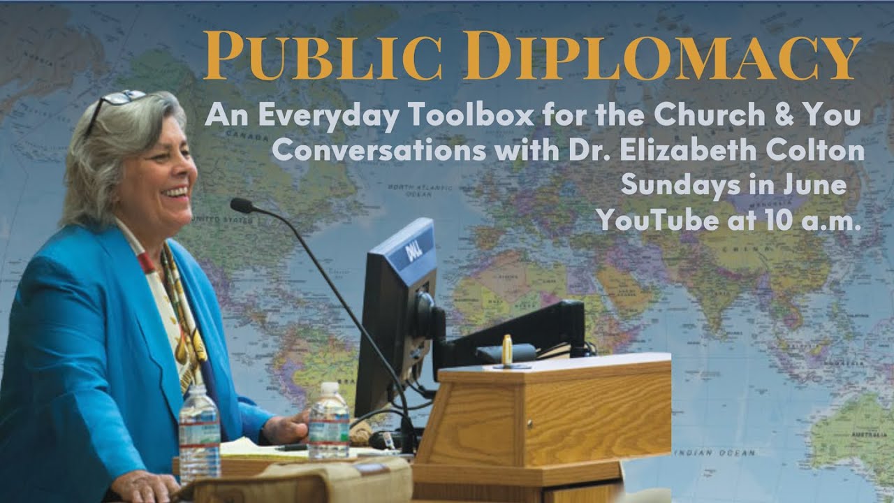Public Diplomacy An Everyday Toolbox For The Church And You