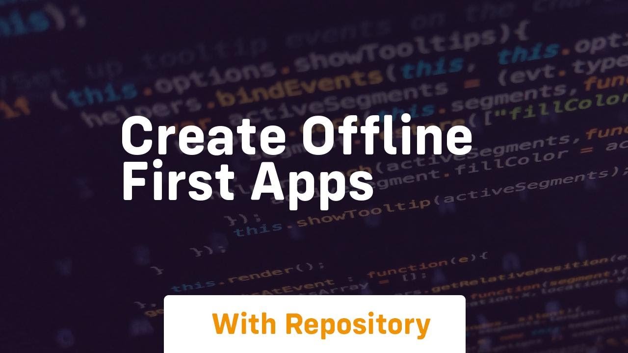 Create Offline First Apps Youtube