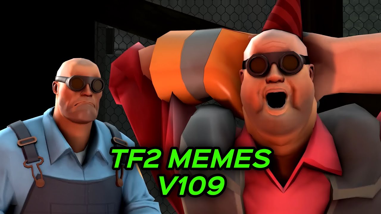 Tf2 Memes V109 Youtube