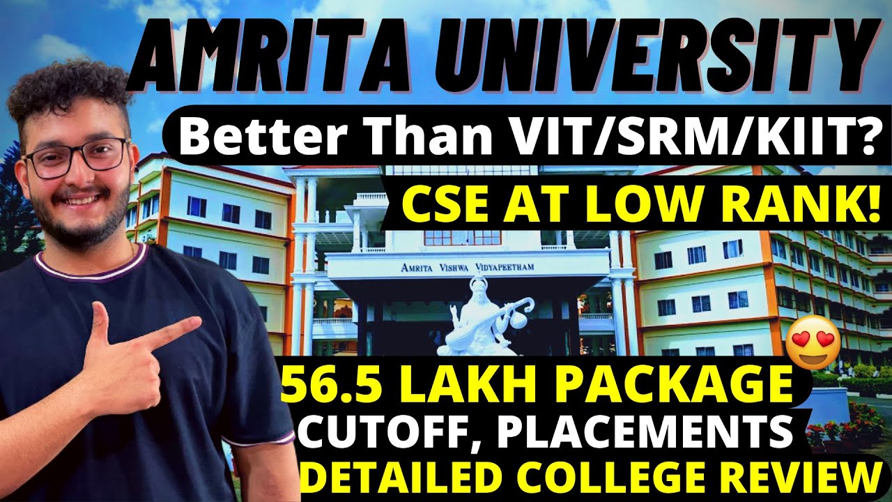 Amrita University Review 2022 Placements Cutoff Hostel Last