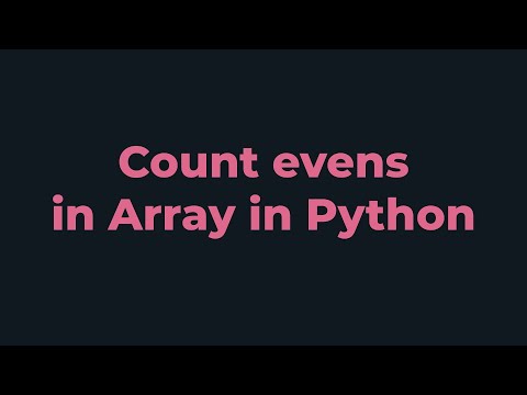 Count Evens Python Program Youtube