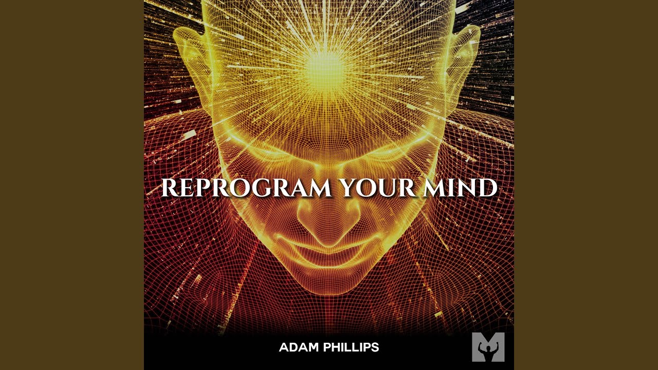 Reprogram Your Mind Youtube