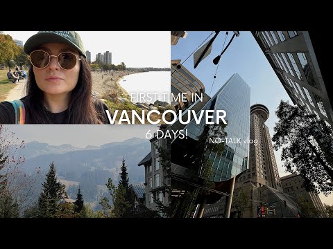 Vancouver Vlog First Time 6 Days Exploring Downtown Kitsilano