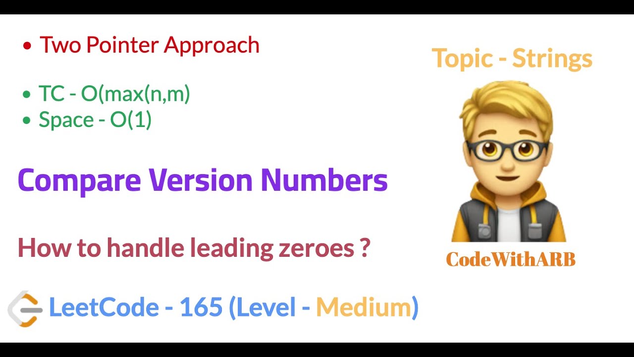 Compare Version Numbers Leetcode 165 Two Pointer Approach Youtube
