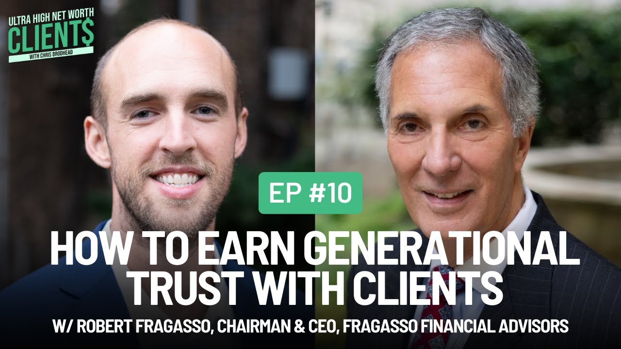 10 How To Earn Generational Trust With Clients W Robert Fragasso