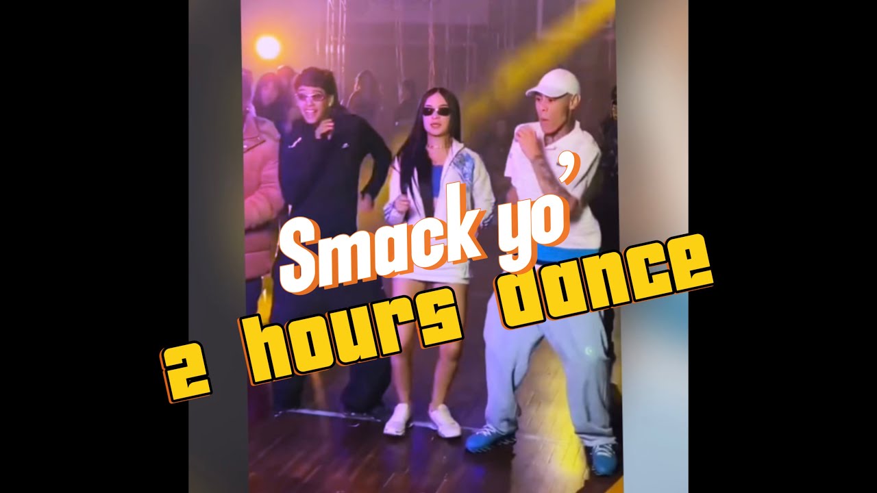 Beltran Smack Yo 2 Hours Dance Version