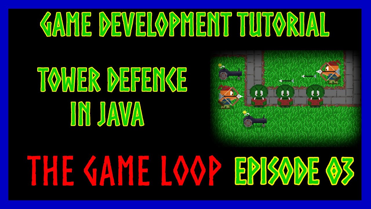 Java Game Development Tutorial Episode 03 The Game Loop Youtube