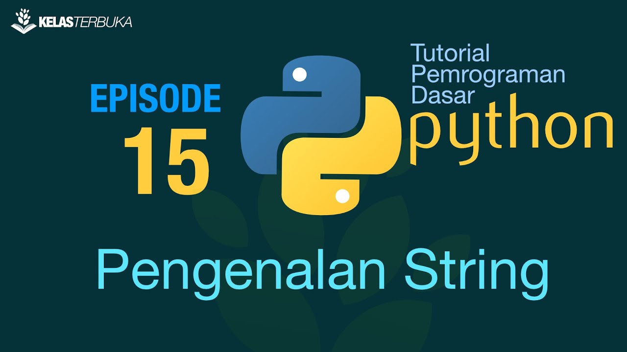 Belajar Python Dasar 15 Pengenalan String Youtube