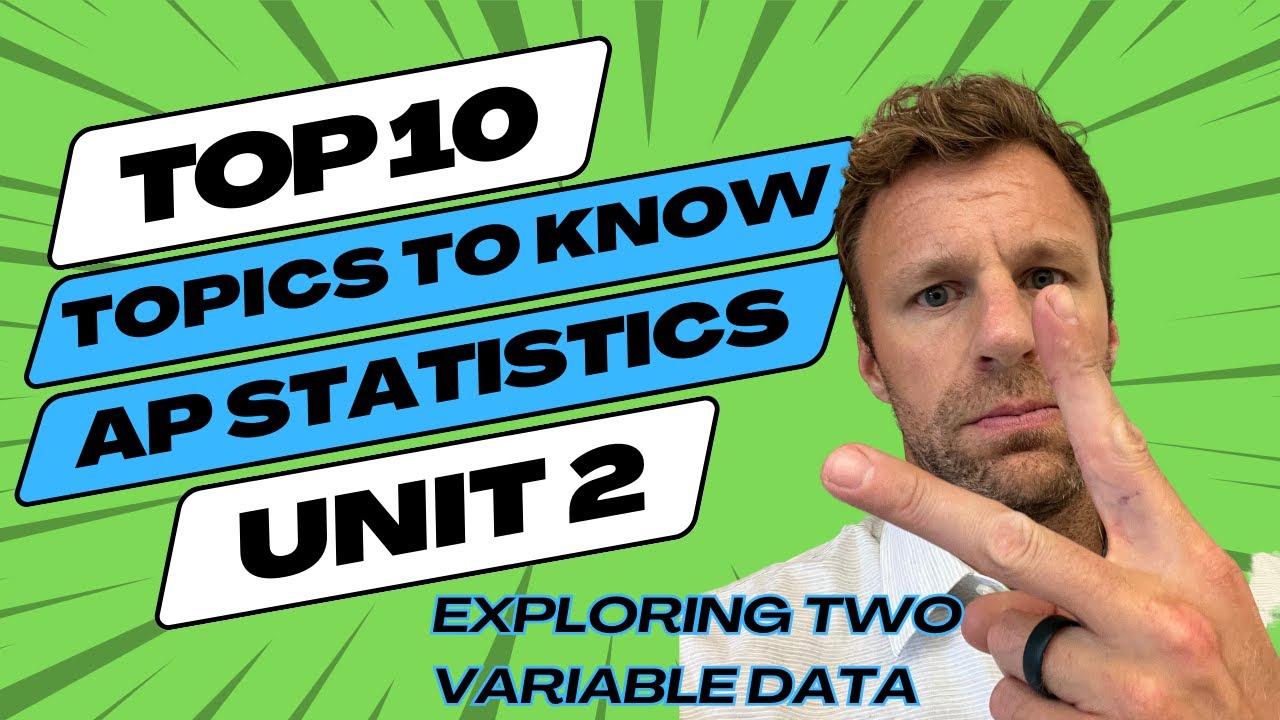 Top 10 Tips For Ap Statistics Unit 2 Exploring Two Variable Data Youtube