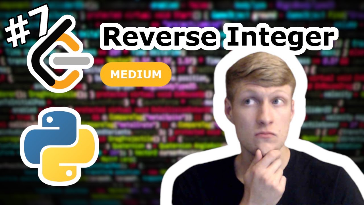 Reverse Integer Python Solution Leetcode 7 Youtube
