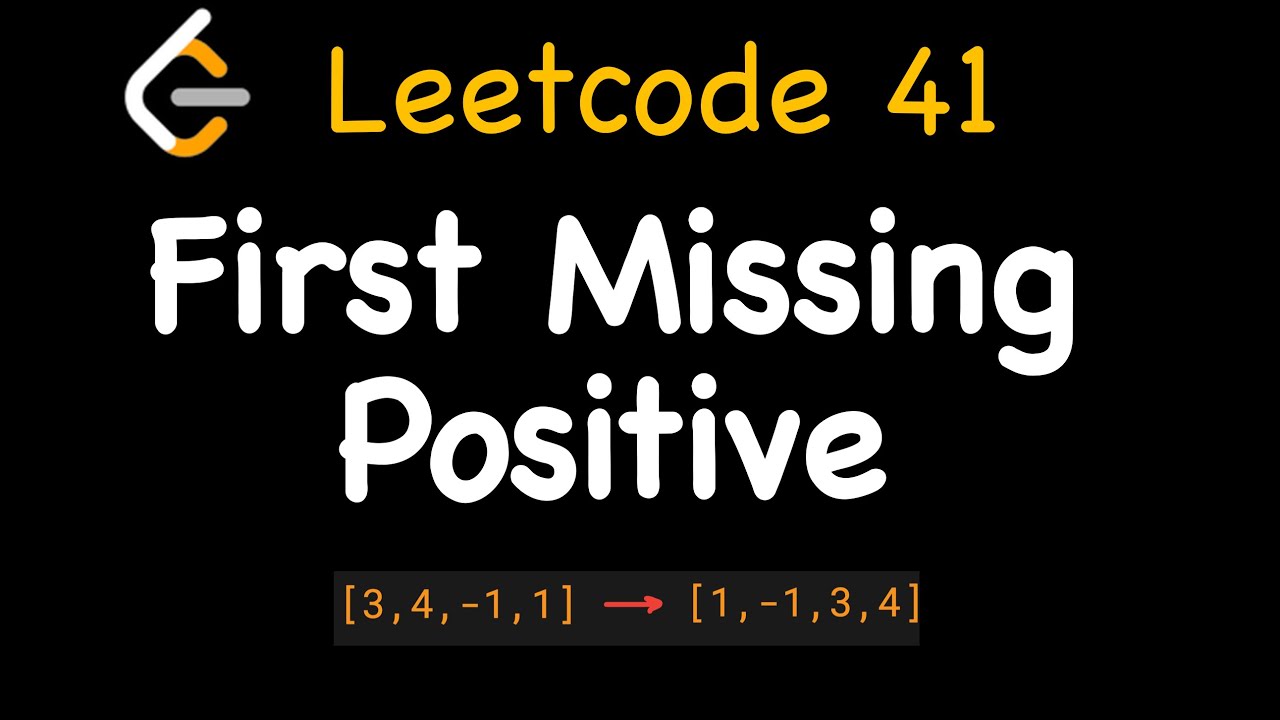 Leetcode 41 First Missing Positive Youtube