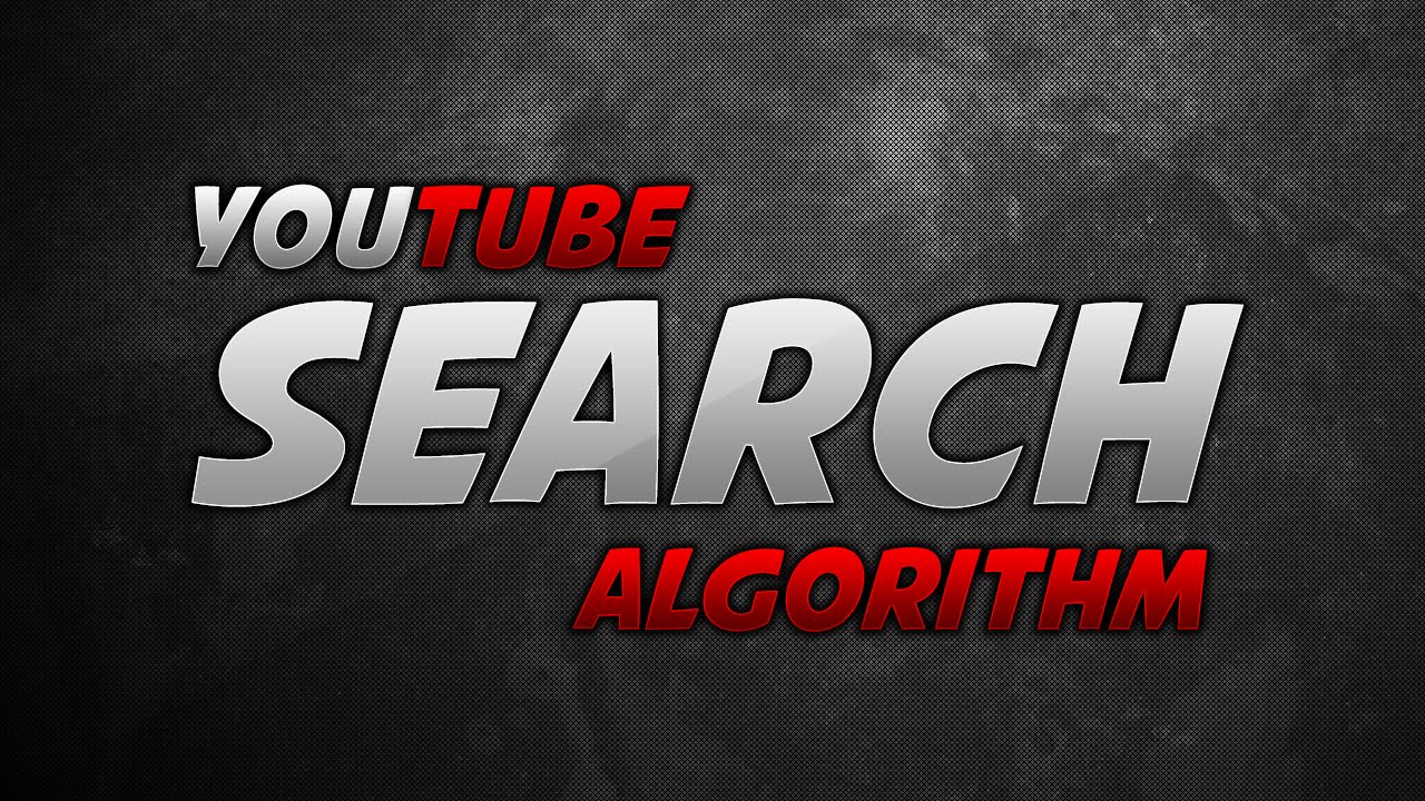 Youtube S Search Algorithm Youtube