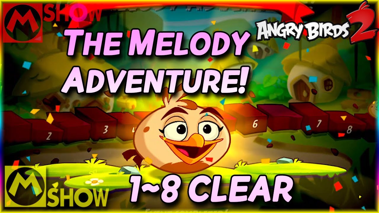 Angry Birds 2 The Melody Adventure New Bird Level 1 8 멜로디의 모험 어드벤처 앵그리