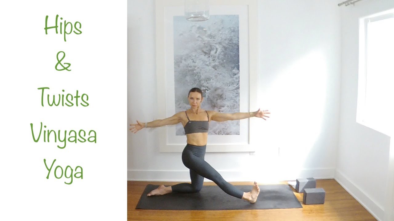 Yoga Hips Twists Vinyasa Flow Youtube