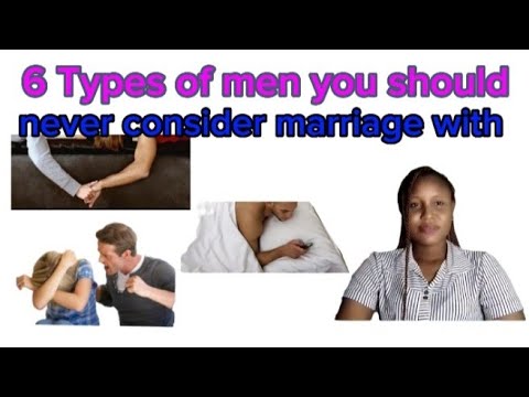 6 Types Of Men You Should Never Consider Marriage With Youtube