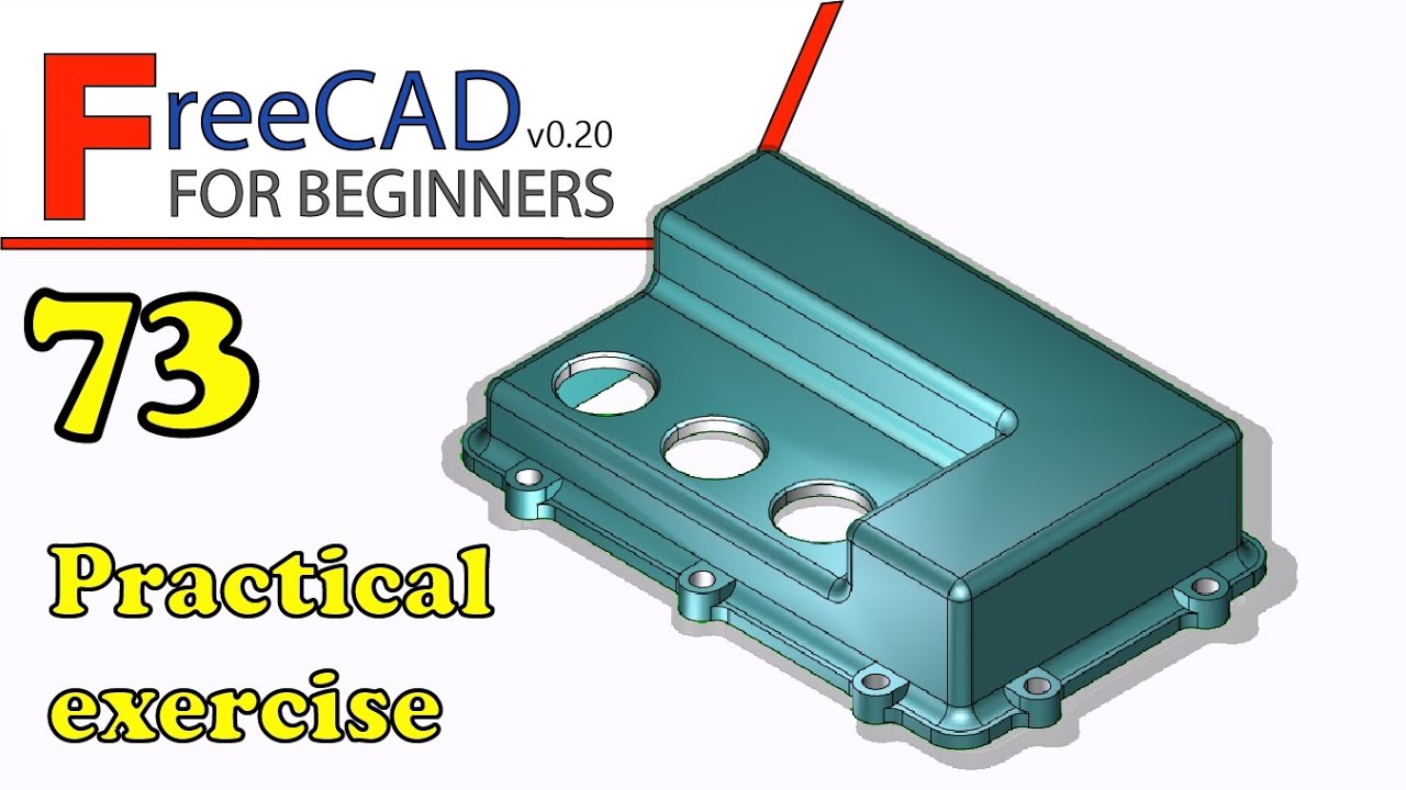 Freecad Beginners Tutorial Practical Exercise 73 Youtube