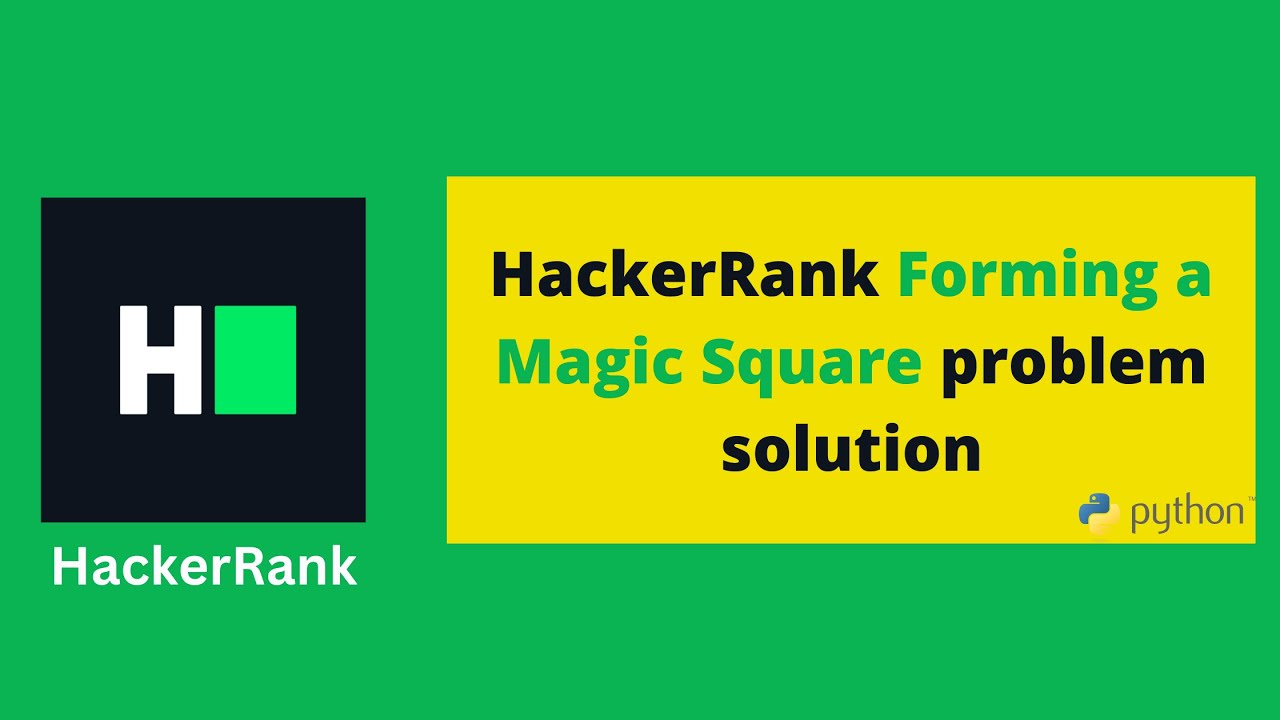 Hackerrank Forming A Magic Square Problem Solution In Python