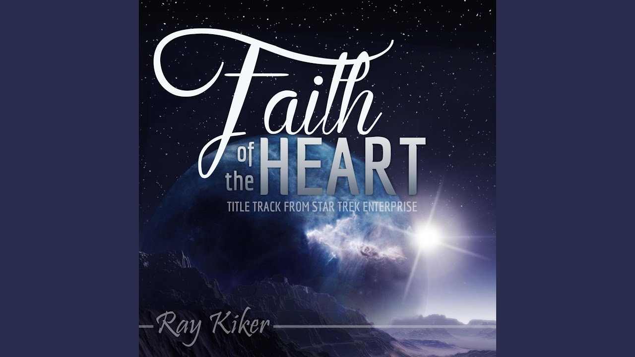 Faith Of The Heart From Star Trek Enterprise Youtube