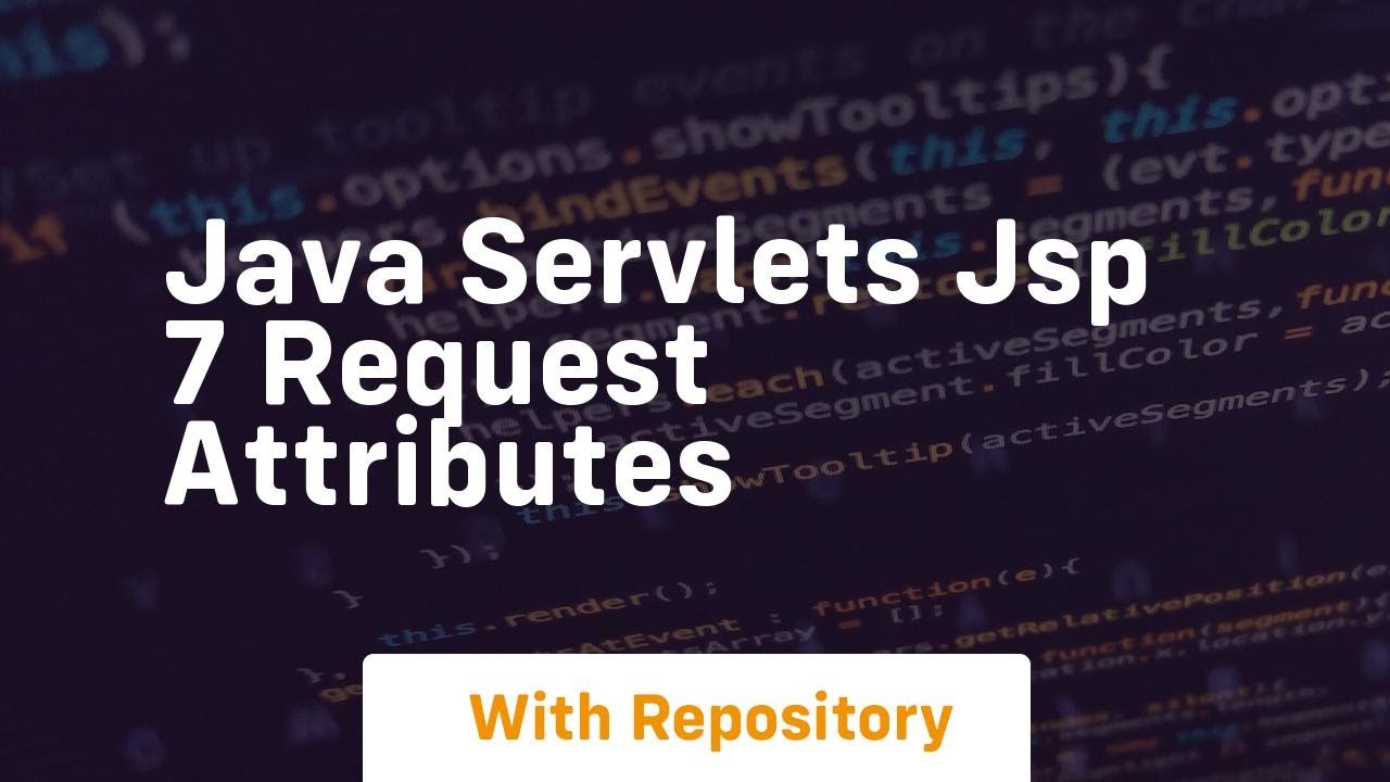 Java Servlets Jsp 7 Request Attributes Youtube