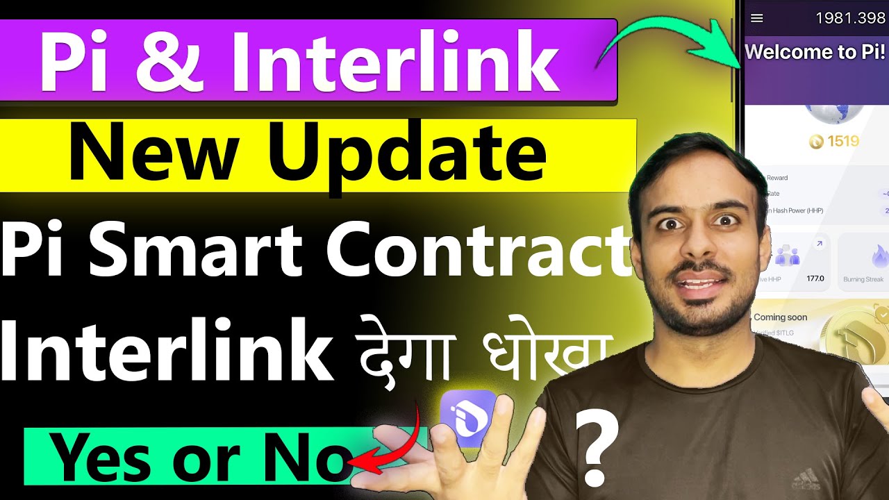 Pi Smart Contracts Soon Pi Network New Update Interlink Network New