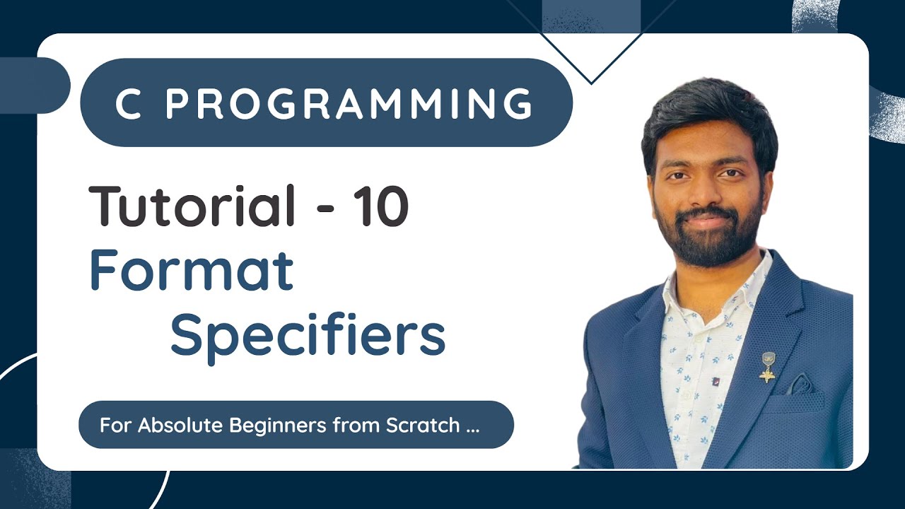Tutorial 10 Format Specifiers Youtube