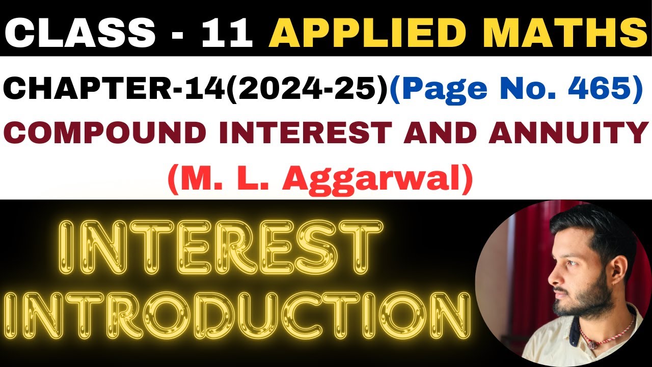 Interest L Chapter 14 L Compound Interest Annuity L Class 11th Applied