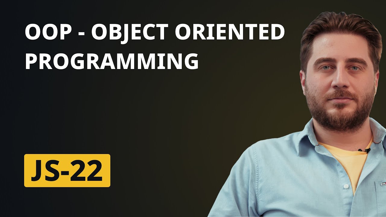 Js 22 Oop Object Oriented Programming Youtube