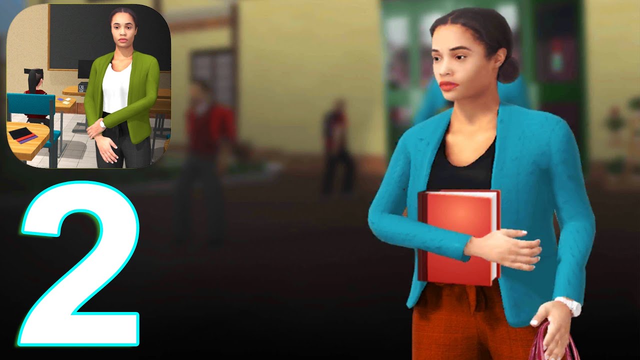 School Teacher Simulator 3d Gameplay Walkthrough Part 2 Ios Android
